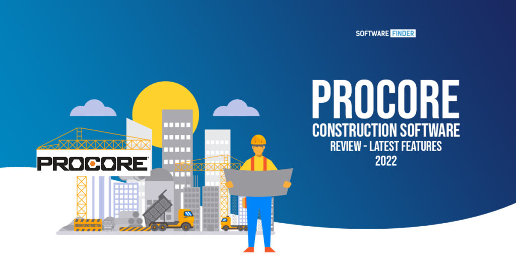 Procore Construction Software Review - Latest Features 2022 - ventsbusiness